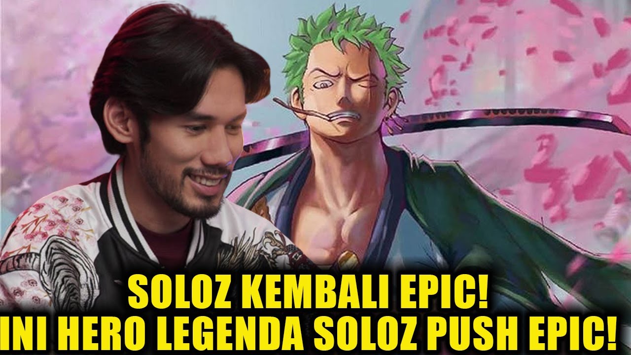 SOLOZ KEMBALI EPIC! INI HERO LEGENDA SOLOZ PUSH EPIC! - YouTube