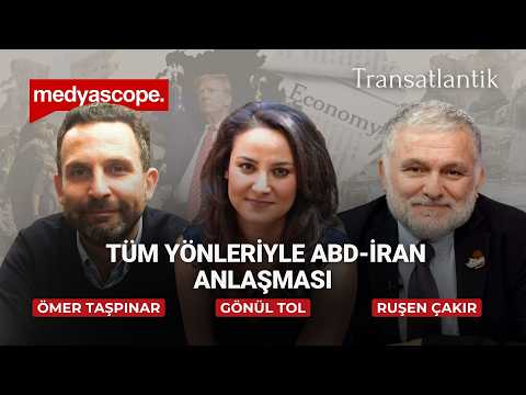 Cevapsız sorular ve riskler: Tüm yönleriyle ABD-İran anlaşması | Transatlantik #CANLI