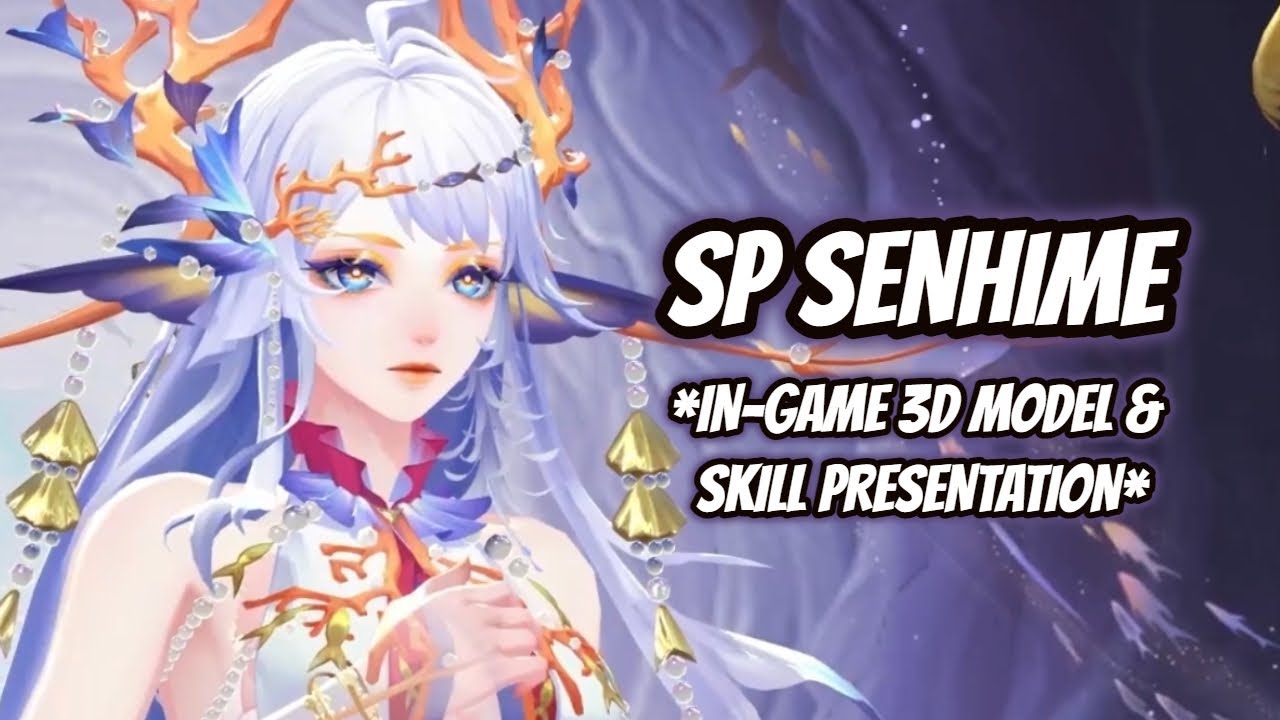 [ONMYOJI] SP SENHIME *IN-GAME 3D MODEL & SKILL PRESENTATION* [CV/VA ...