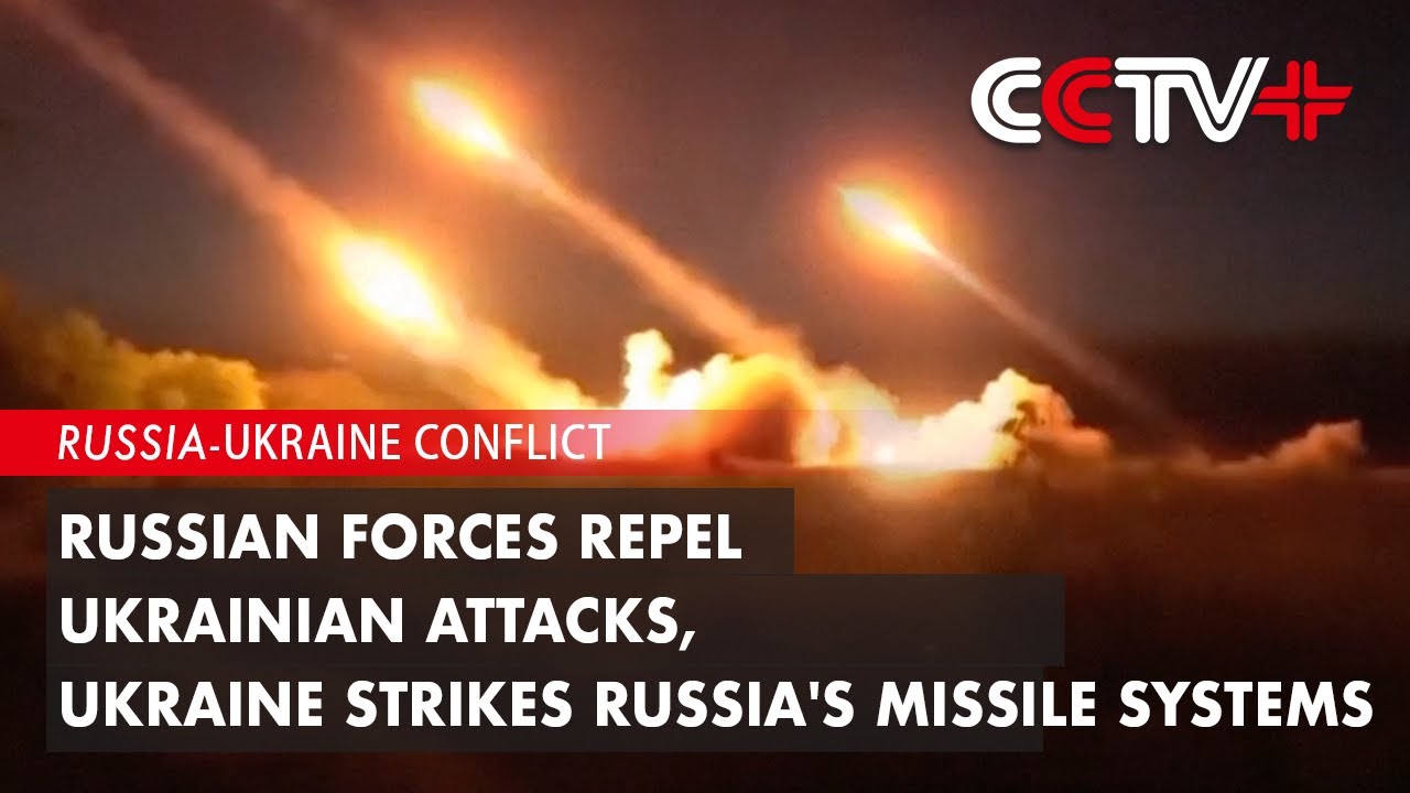 Russian Forces Repel Ukrainian Attacks, Ukraine Strikes Russia's ...