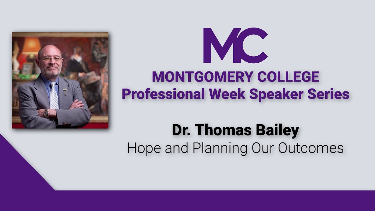 Dr. Thomas Bailey: Hope and Planning Our Outcomes - YouTube