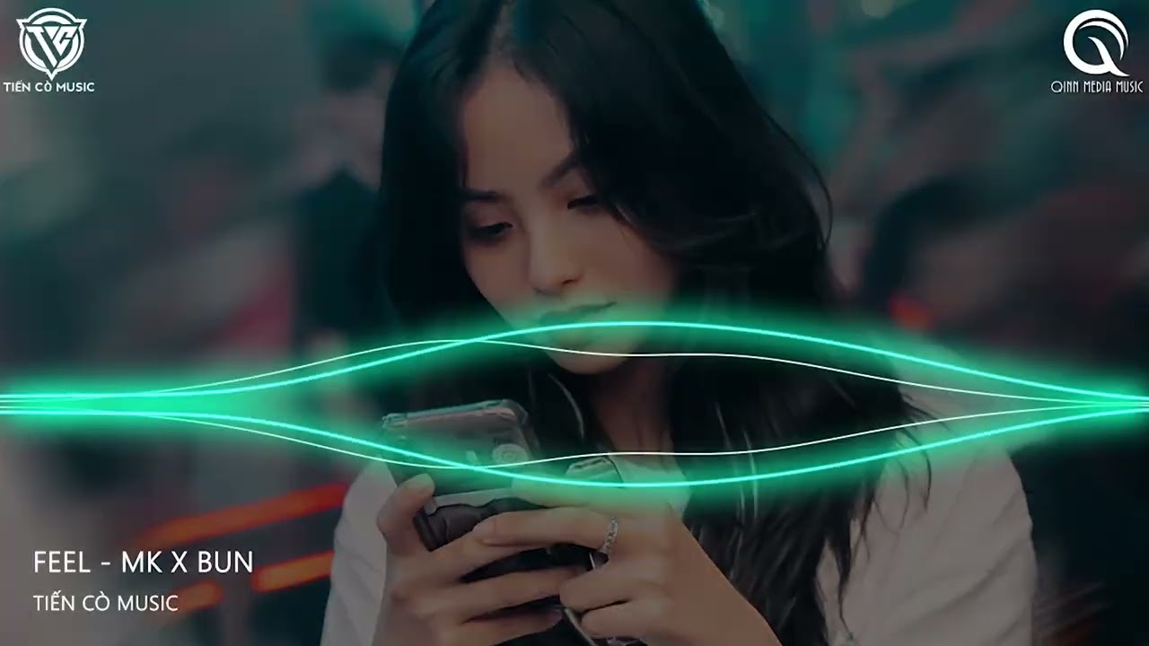 Feel - MK x Bun || Nhạc Tẩm Đá 2022 - YouTube