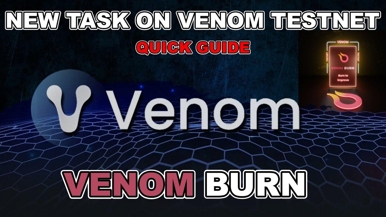 NEW TASK ON VENOM TESTNET || VENOM BURN || QUICK TESTNET GUIDE || हिंदी ...