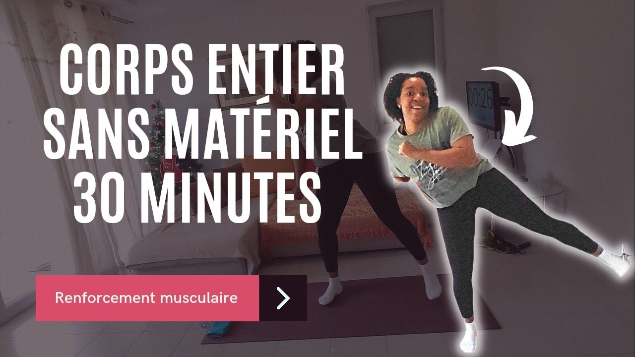 30 minutes - Full body WORKOUT corps entier - Tout niveaux - YouTube