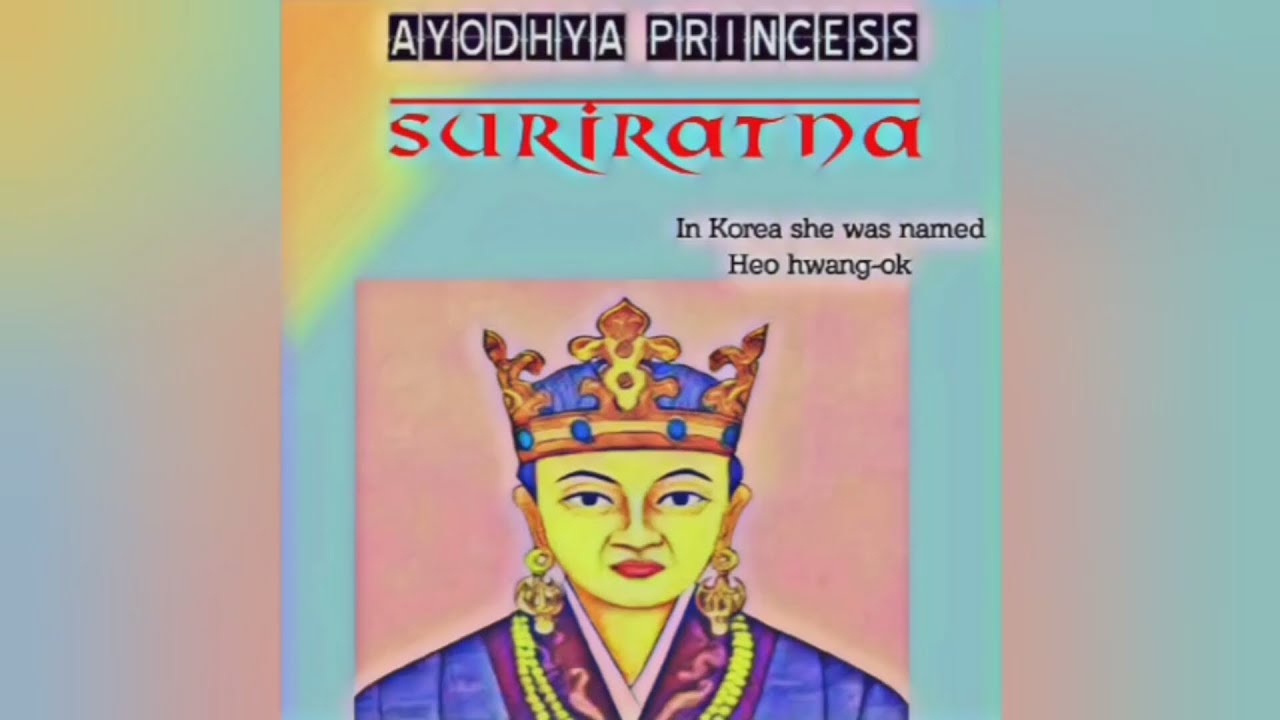 Princess Suriratna aka Heo Hwang-ok / Ayodhya princess who became queen ...