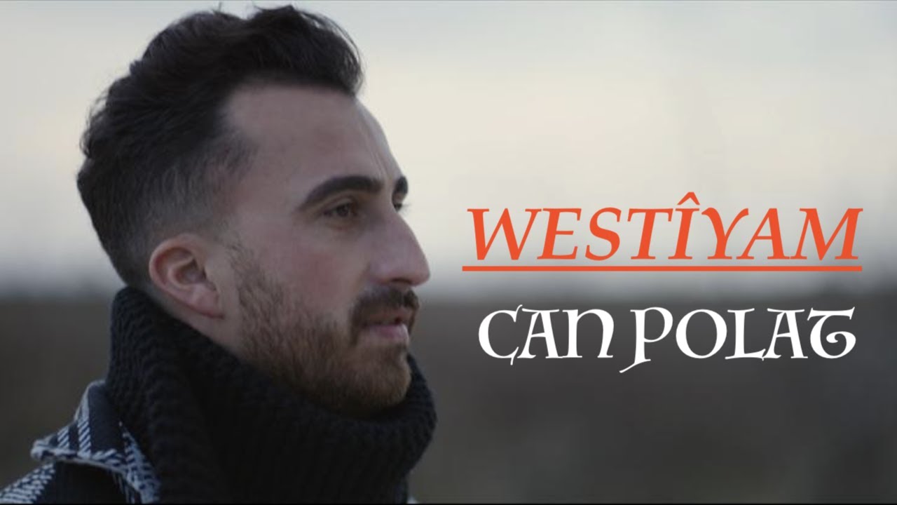 CAN POLAT .WESTÎYAM [Official Music Video] 4K - YouTube