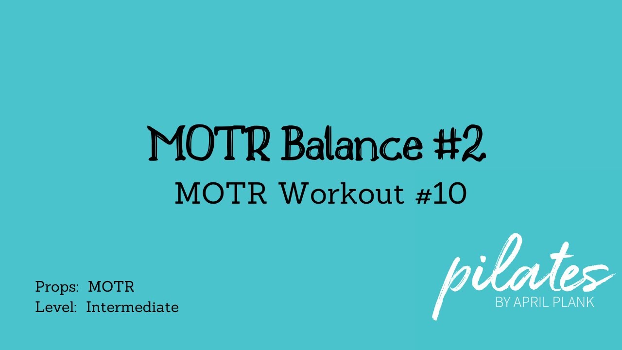 MOTR Balance #2 - MOTR Workout #10 (MOTR - INT) - YouTube