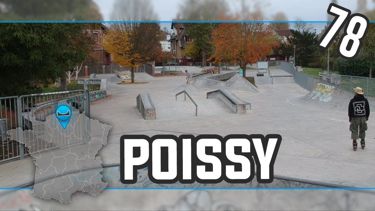 SKATEPARK de Poissy (78) - YouTube