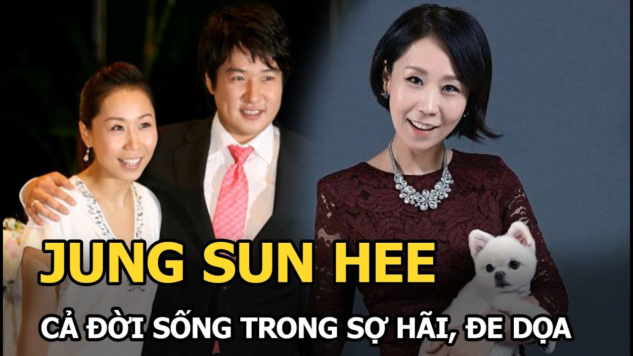 Jung Sun Hee: Sụp đổ sự nghiệp vì bị nghi “ra tay”với chồng, cả đời ...