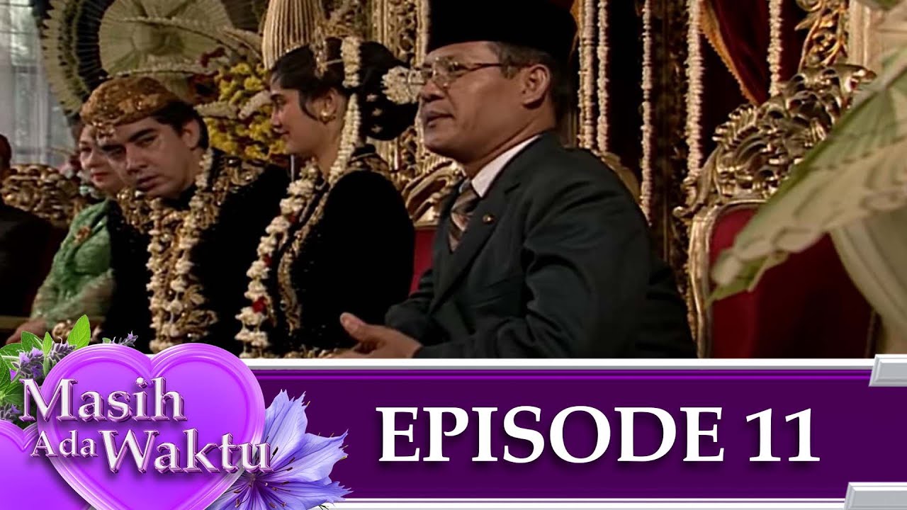 Masih Ada Waktu Epiosde 11 - Sarah Azhari Gunawan Dian Nitami - YouTube