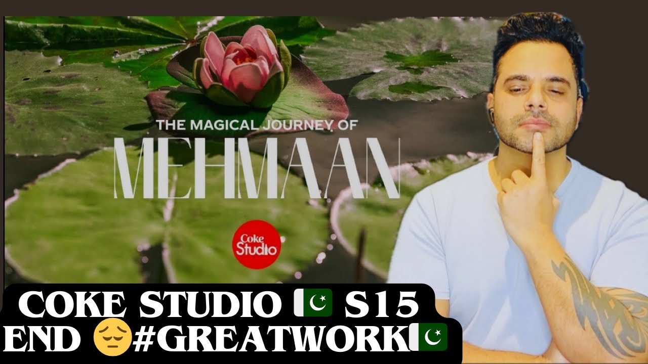 Mehmaan | Magical Journey of Mehmaan | Coke Studio Pakistan | Indian 🇮🇳 ...