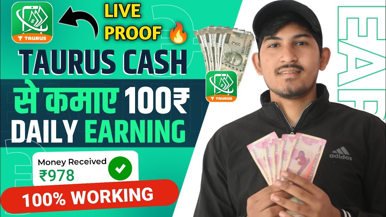 TAURUS CASH SE PAISE KAISE KAMAYE | LIVE 5K EARN | TAURUS APP PAYMENT ...
