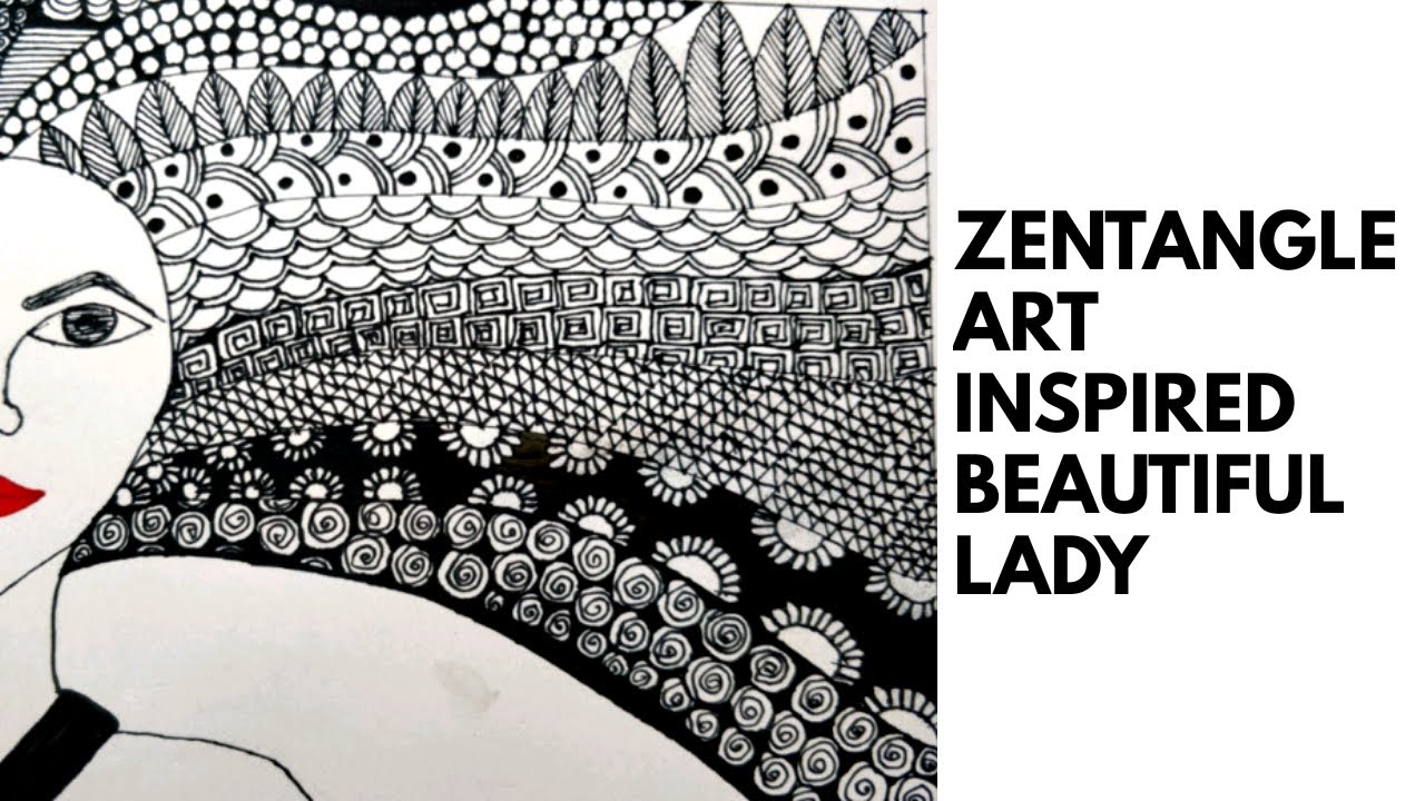 Zentangle Art Inspired Beautiful Lady/Simple Zentangle Pattern ...