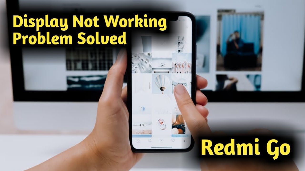 Fix Redmi Go Display Not Working Problem Solved - YouTube