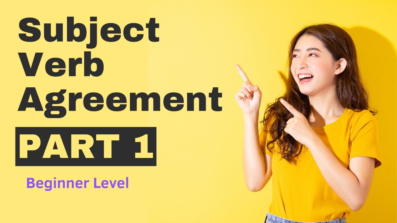 Subject Verb Agreement | Part 1 | Basic Grammar Rules | Common Grammar ...