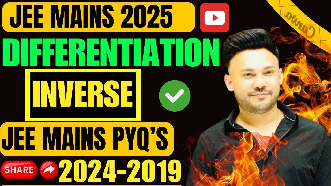 JEE Mains 2025 ( L 4 ) Differentiation ( Inverse Function ) JEE Main ...