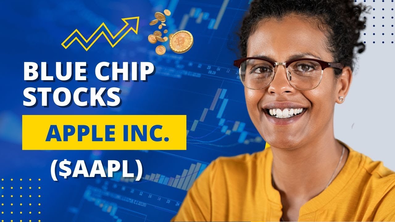 Apple Inc: Blue Chip Stock Profile - YouTube