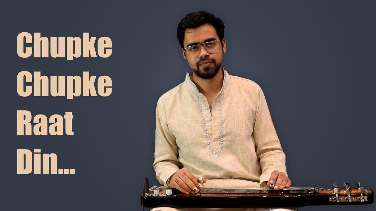 Chupke Chupke Raat Din | Hawaiian Guitar Cover | Rishav Das - YouTube