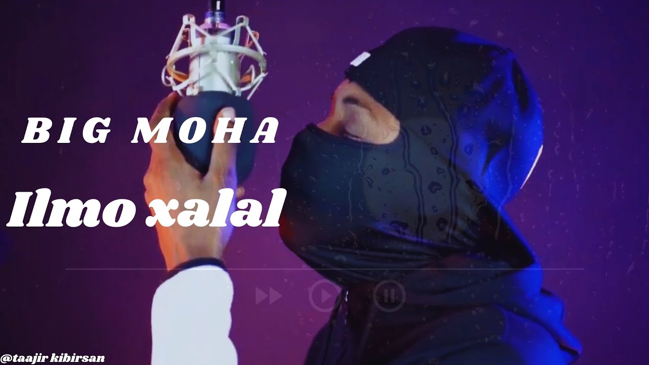 BIG MOHA ILMO XALAL OFFCIAL AUDIO SONG - YouTube