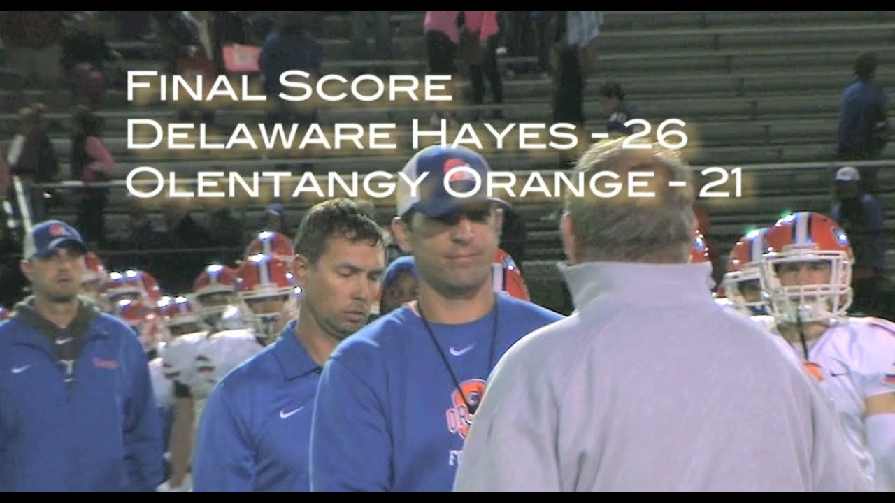Delaware Hayes Football vs Olentangy Orange 10-9-15 WIN - YouTube