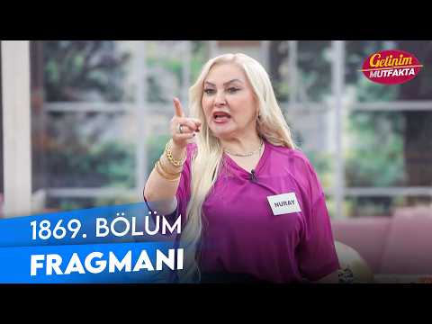 Gelinim Mutfakta 1869. Bölüm Fragmanı