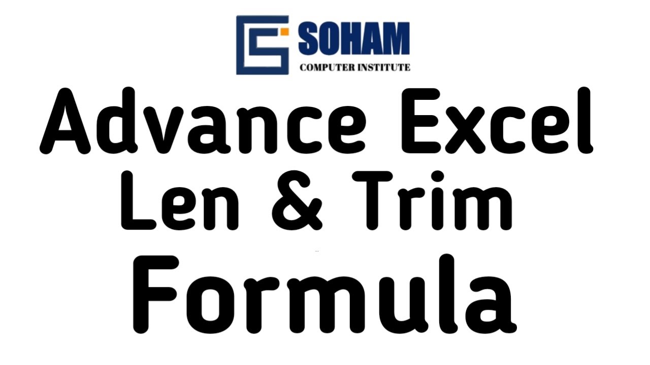 Advance Excel Len & Trim Formula - YouTube