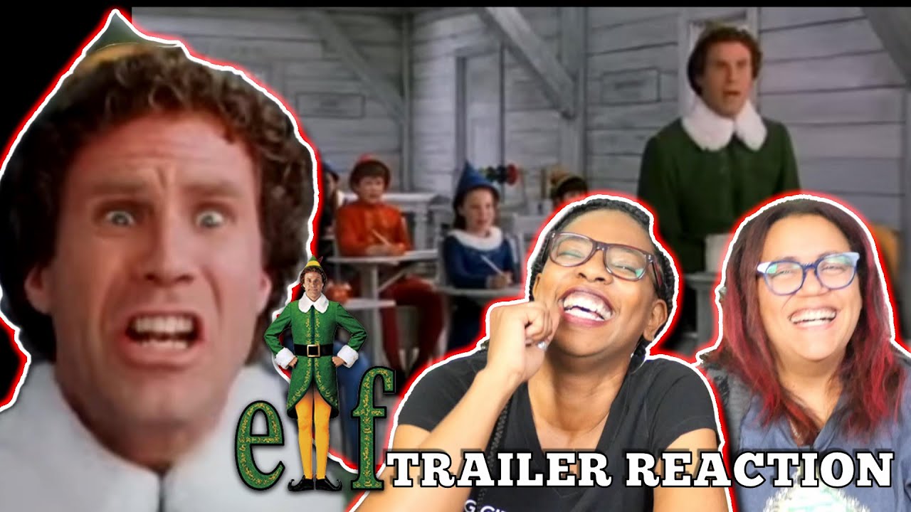 Elf Trailer Reaction - First Time Viewing?!? #Watchmas - YouTube