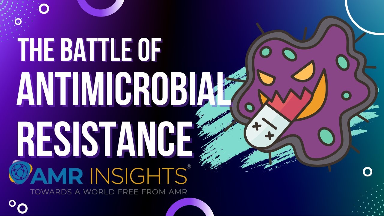 Antimicrobial Resistance (AMR) Awareness Video (AMR Insights) - YouTube