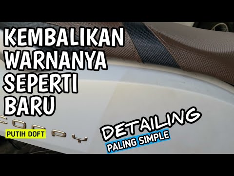 CARA MUDAH untuk BODY PUTIH DOFT | [Poles Body Motor] | [honda scoopy ...