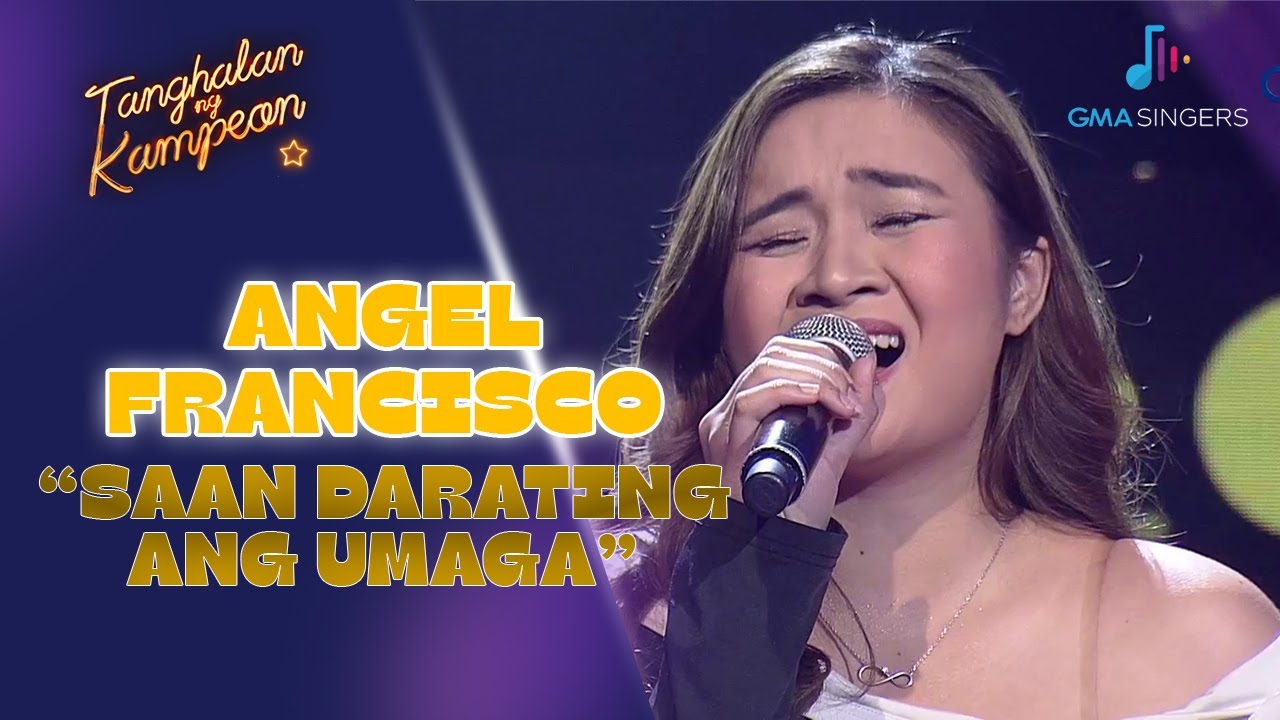 Angel Francisco's first defense with 'Saan Darating Ang Umaga ...