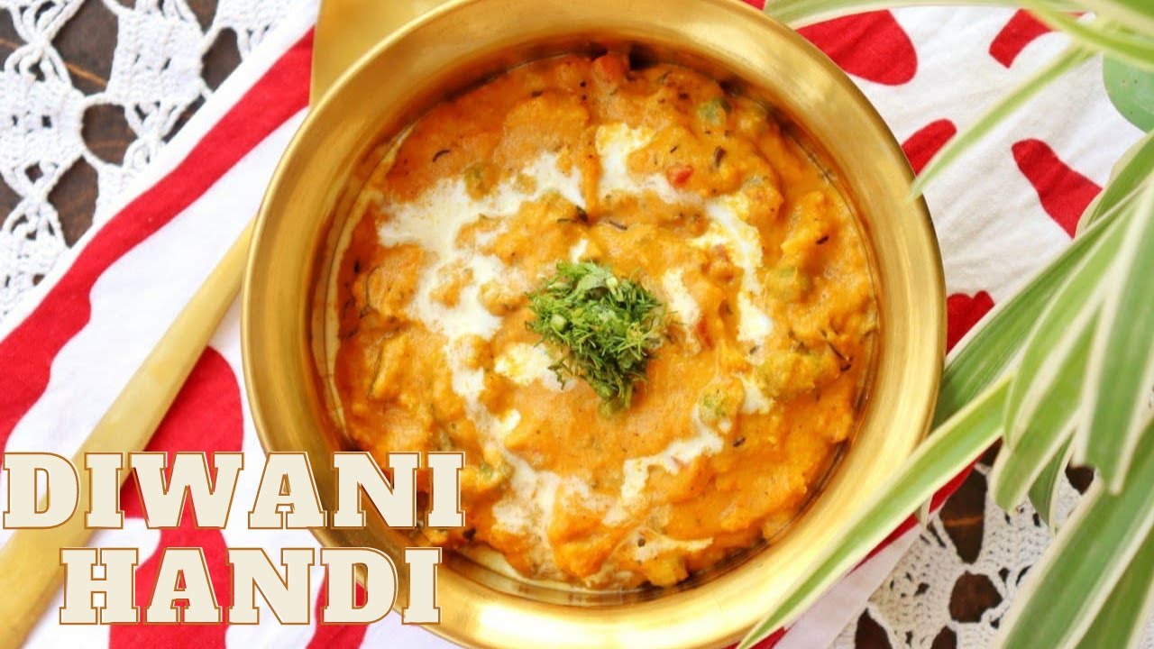 Diwani Handi Recipe | दीवानी हांडी | Mixed vegetable handi ...