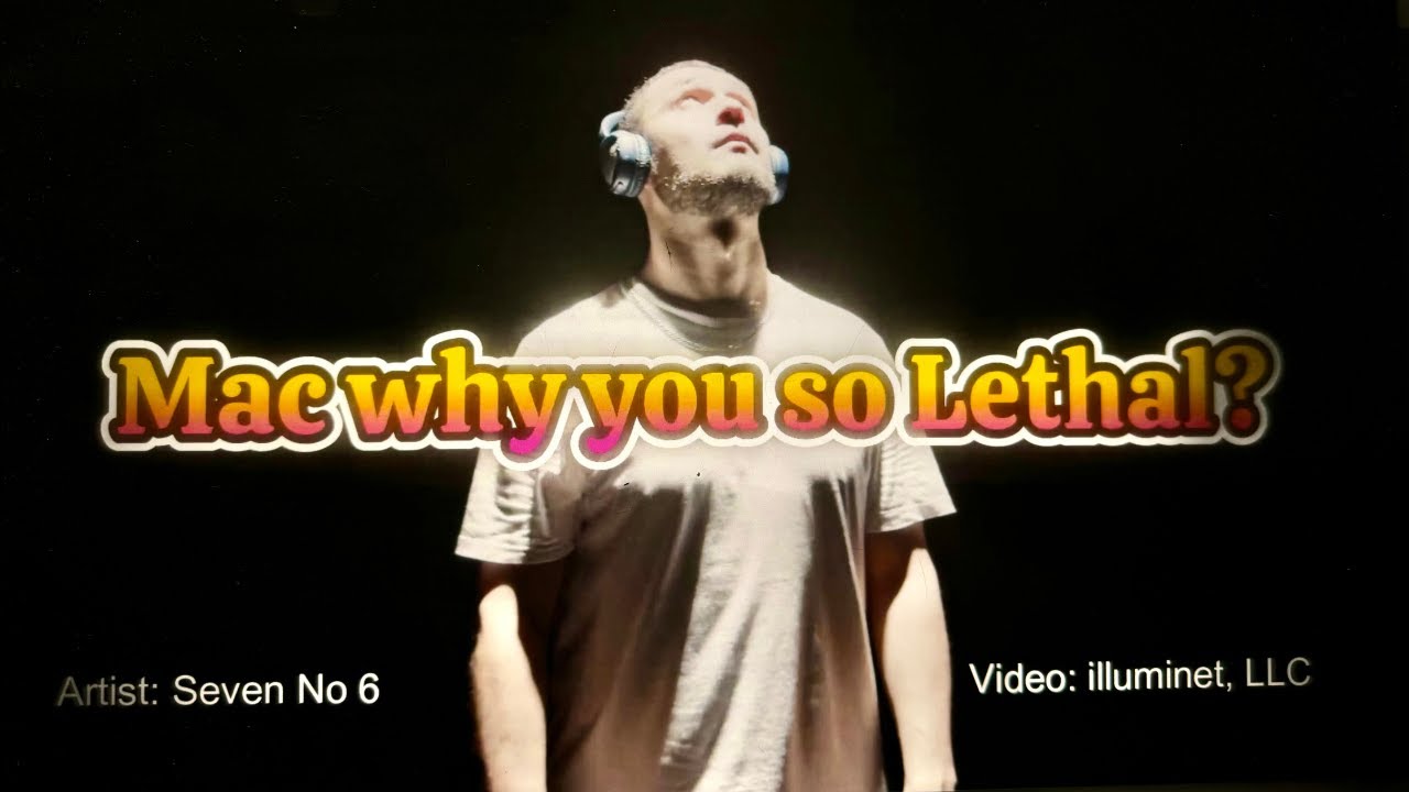 Seven No 6 "Mac Why You So Lethal?" "Mac Lethal" (Fans Diss Response ...