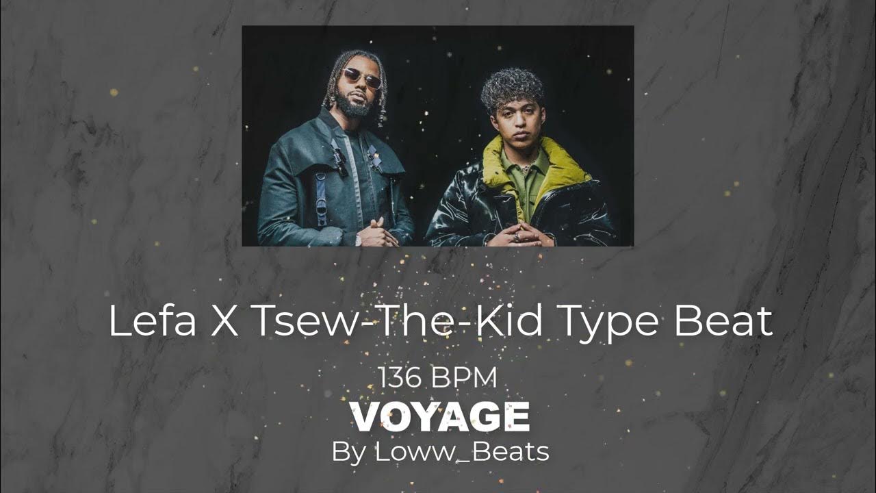 [FREE] Lefa X Tsew The Kid Type Beat "VOYAGE"- Instru 2023 - YouTube