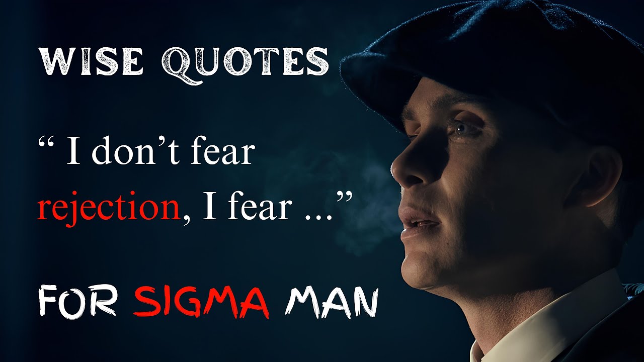 Wise Quotes Sigma Man | Sigma Man Sayings - YouTube