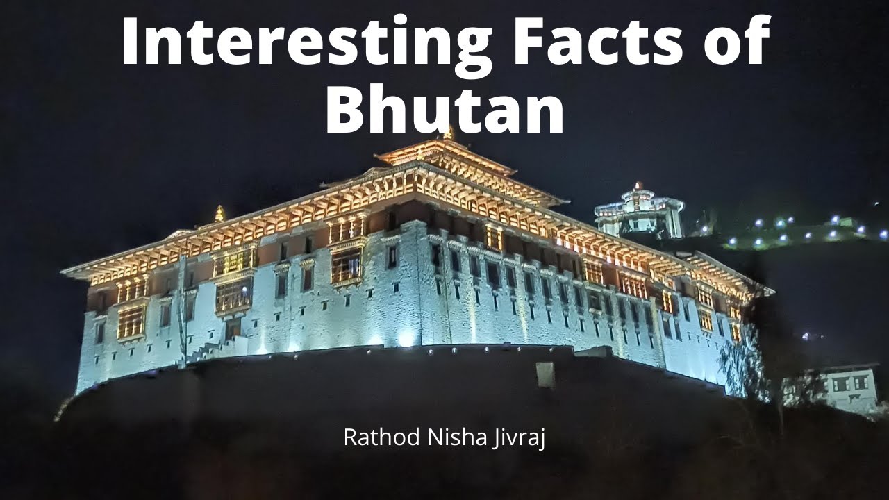 Interesting Facts about Bhutan l Bhutan Travel l Things to know about ...