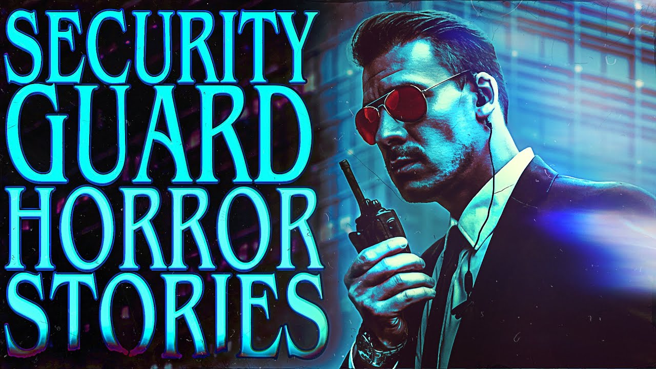 5 Scary Security Guard Horror Stories - YouTube