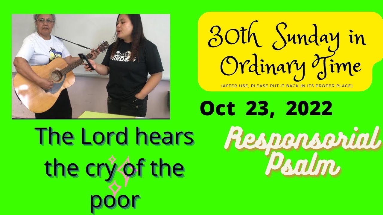 THE LORD HEARS THE CRY OF THE POOR/Responsorial Psalm/Oct 23 2022// St ...