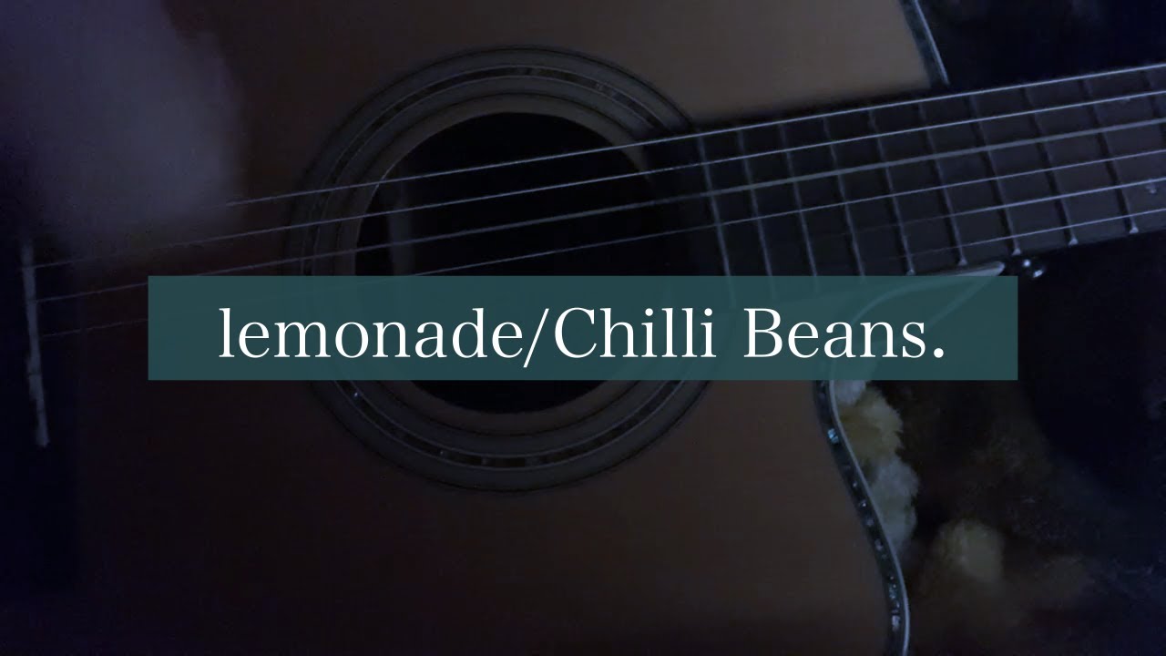 【乙弾き23】lemonade/Chilli Beans. - YouTube
