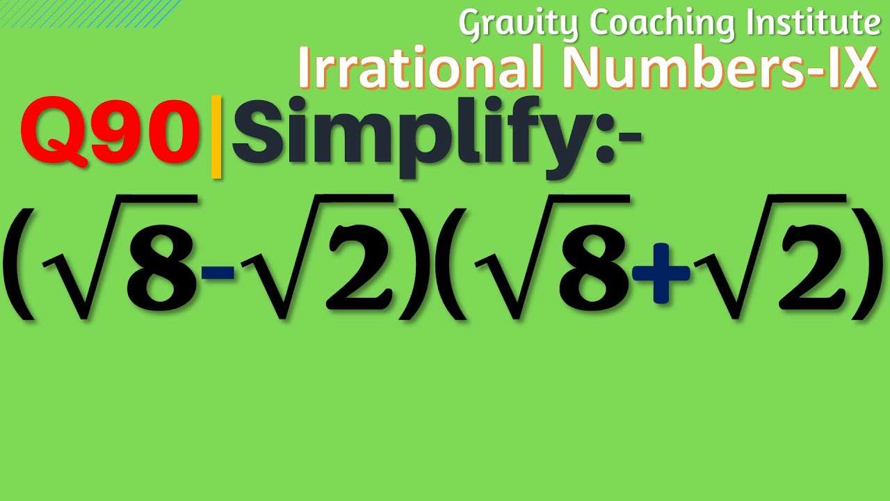 Q90 Simplify 8 2 8 2 Root 8 Root 2 Root 8 Root 2 root q90-simplify-8-2-8-2-root-8-root-2-root-8-root-2-root