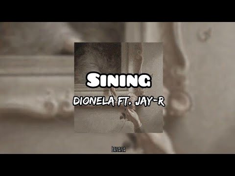 Sining - Dionela ft. Jay R (Lyrics) - YouTube