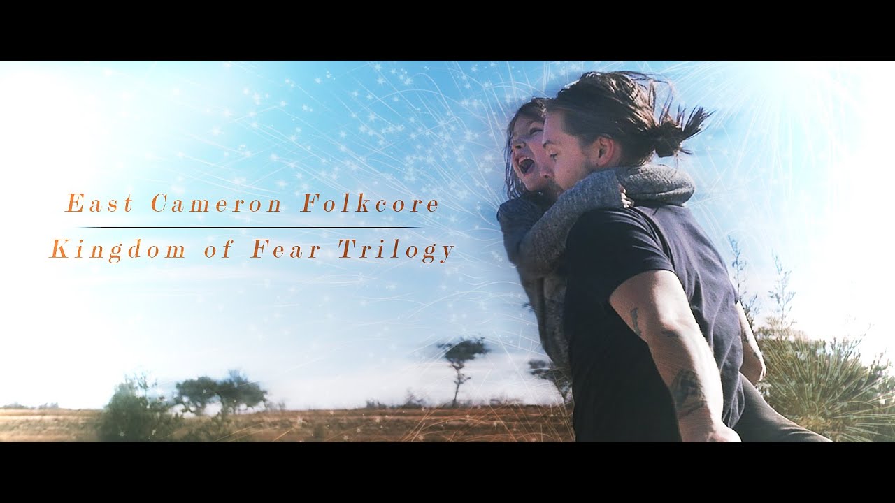 East Cameron Folkcore - Kingdom of Fear Trilogy - YouTube