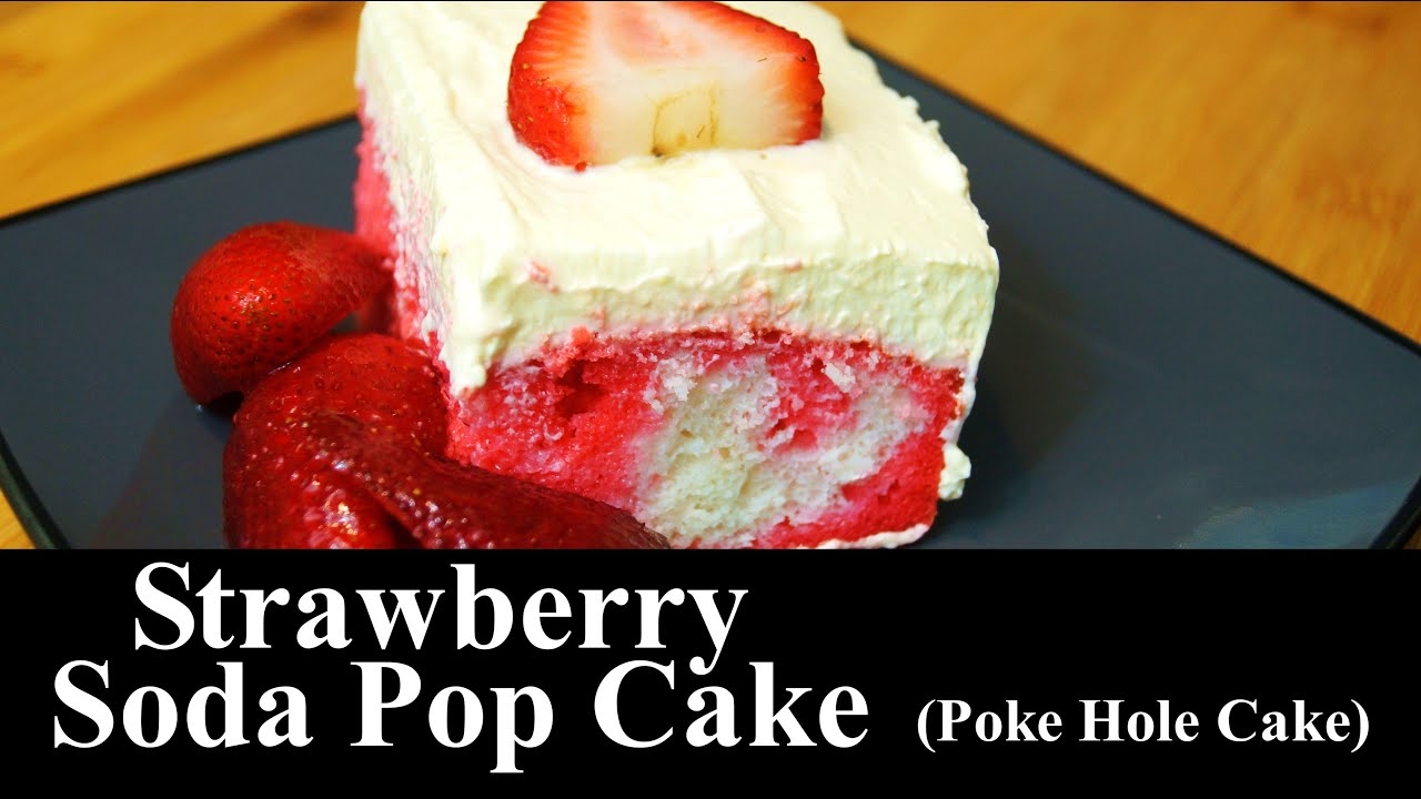 Amazing Tasting Strawberry Soda Pop Cake | HOMEMADE | Cake Recipe | The ...