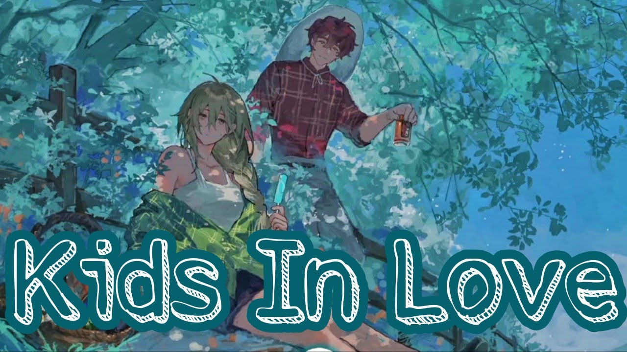 NIGHTCORE I DEAMN - Kids In Love - YouTube