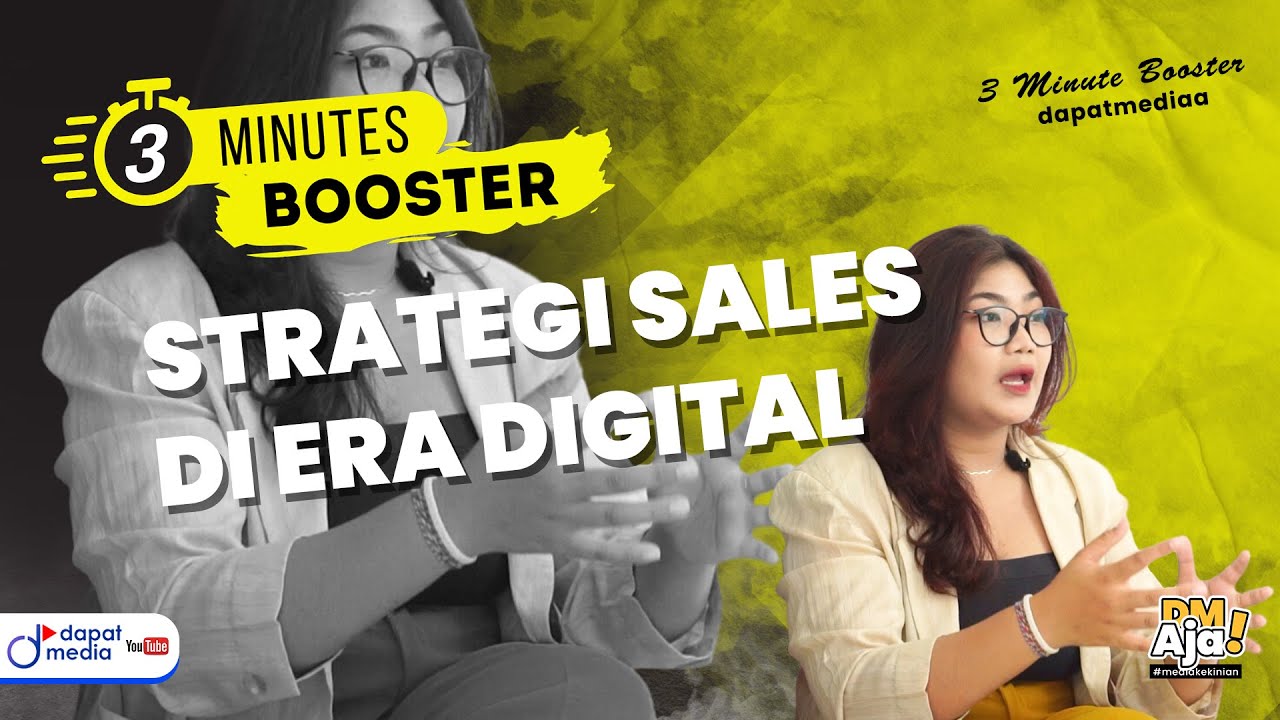 STRATEGI SALES DI ERA DIGITAL | 3 Minutes Booster Strategi Jadi Sales ...
