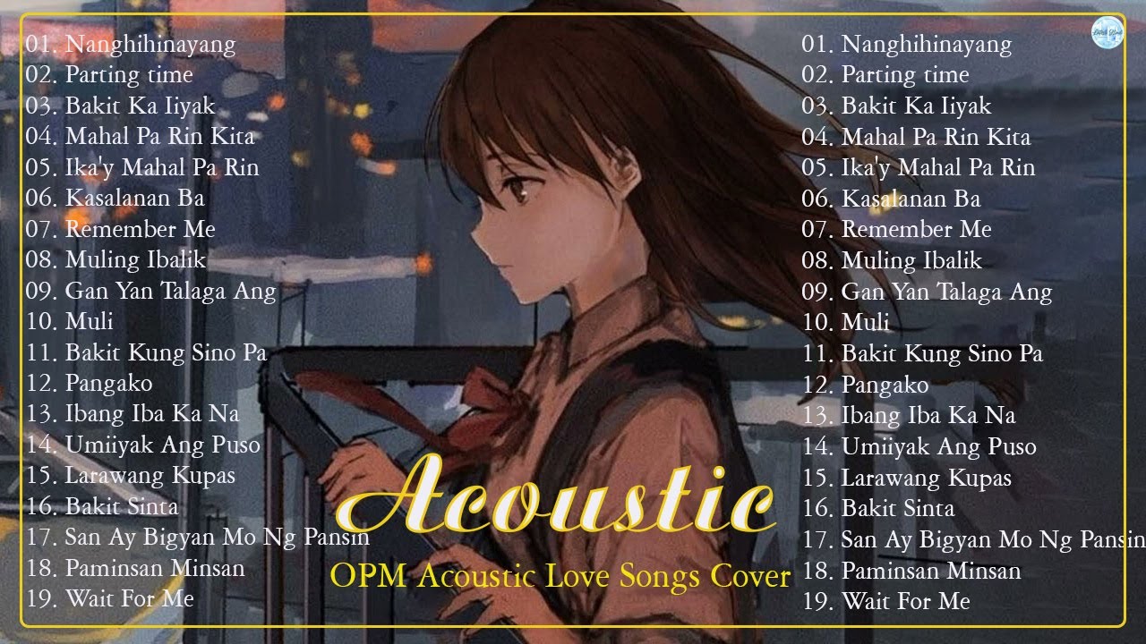 OPM Love Songs 2023,Best OPM Tagalog Love Song Original and Cover Song ...