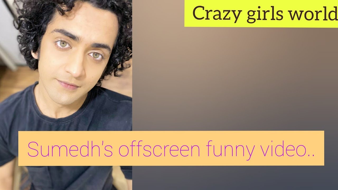 sumedh offscreen funny video..😇 like.. share..😘subscribe ... - YouTube
