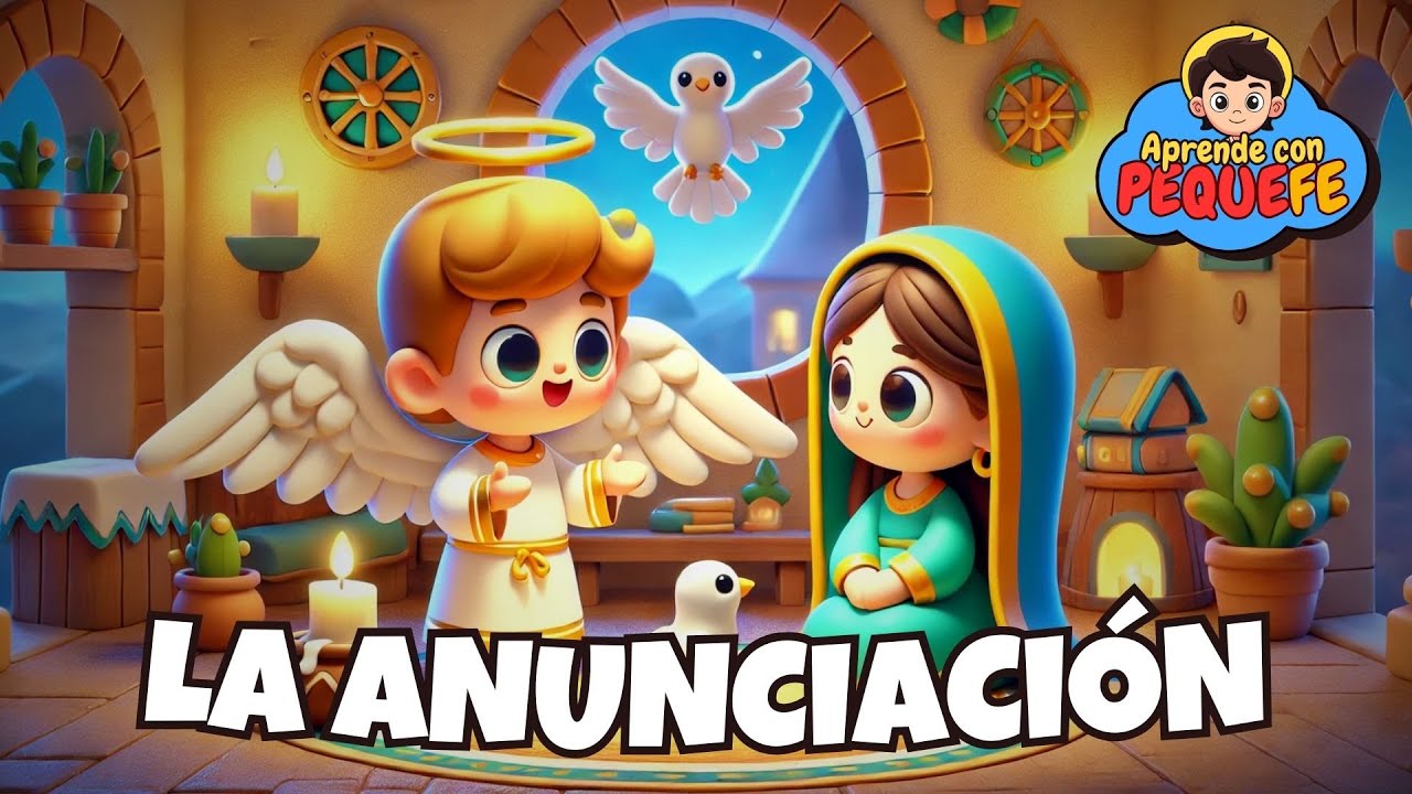 La Anunciación del Señor 📖💖 Explicado para NIÑOS | PequeFe - YouTube