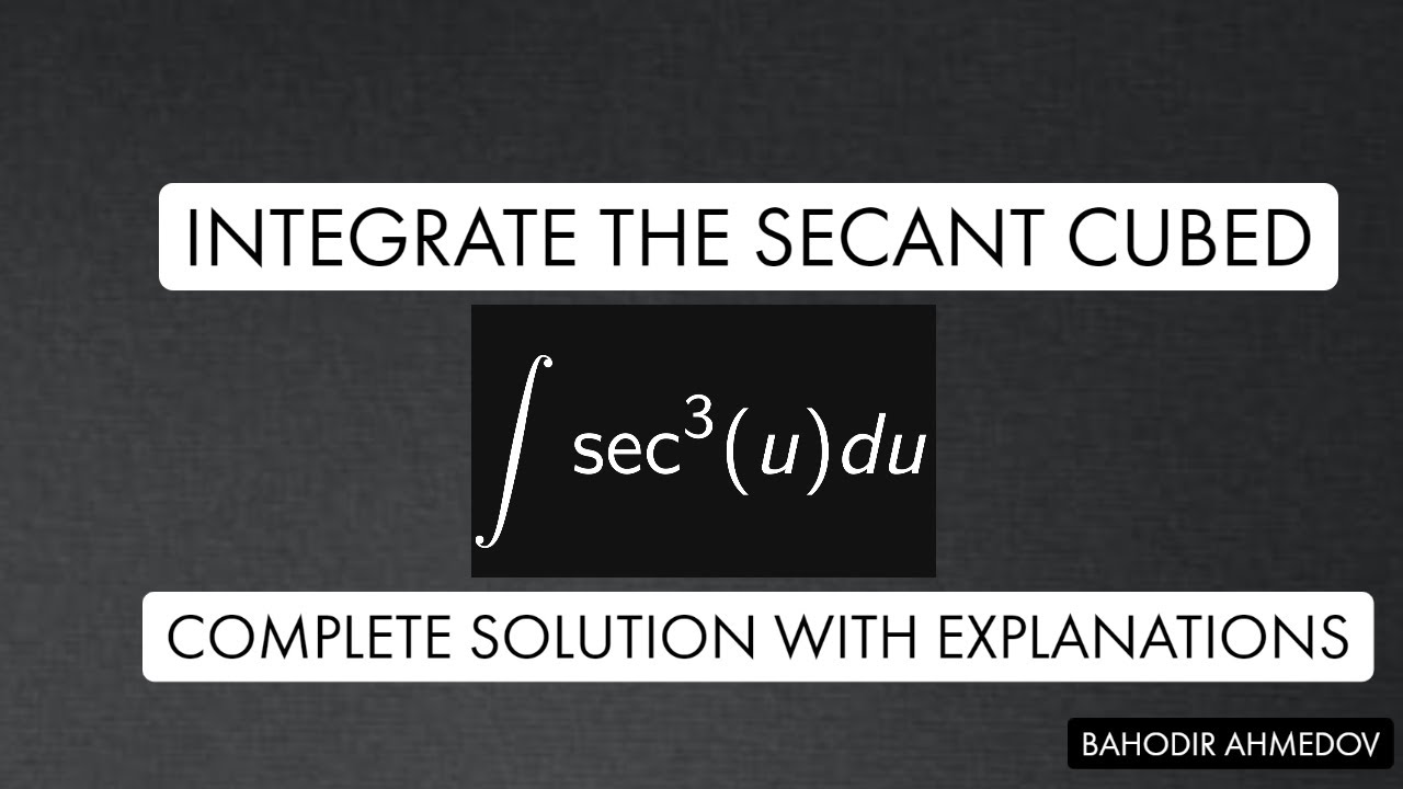 Integration of Secant Cubed - YouTube