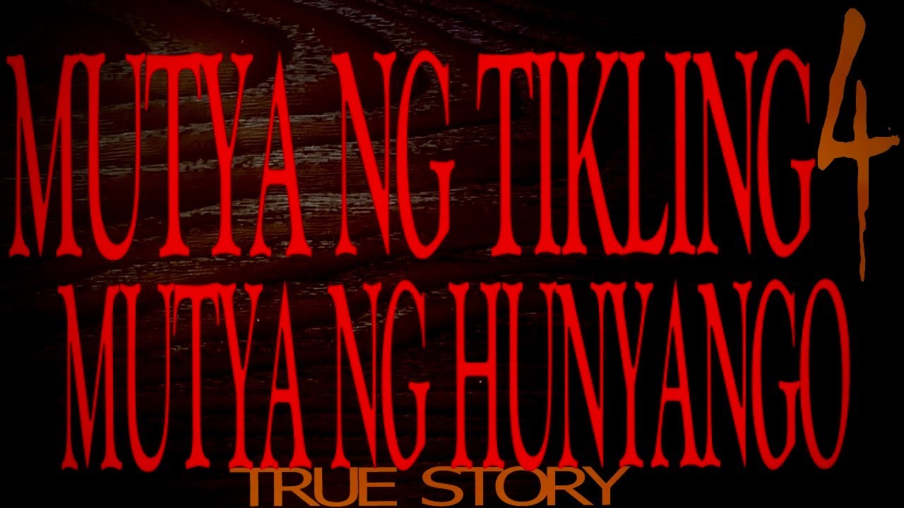 MUTYA NG TIKLING AT MUTYA NG HUNYANGO Part 4 (TRUE STORY) - YouTube