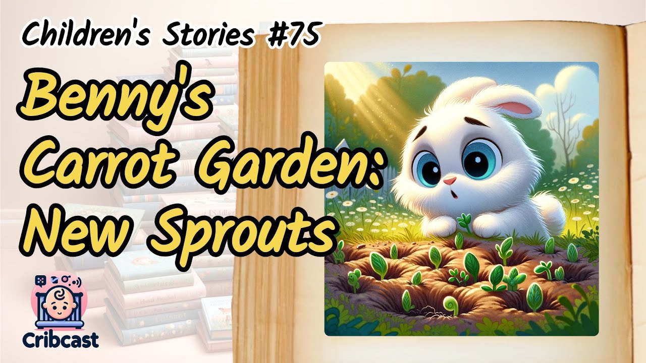 Benny's Carrot Garden: New Sprouts | Animal Story | Children's ...